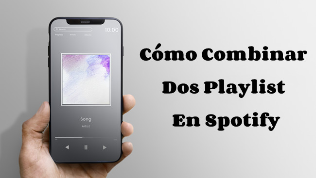 Cómo Unir 2 Playlists en Spotify - Tunelf