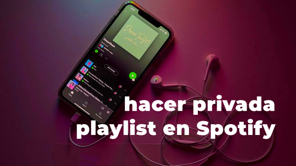 Cómo Hacer Privadas Mis Playlists de Spotify - Tunelf